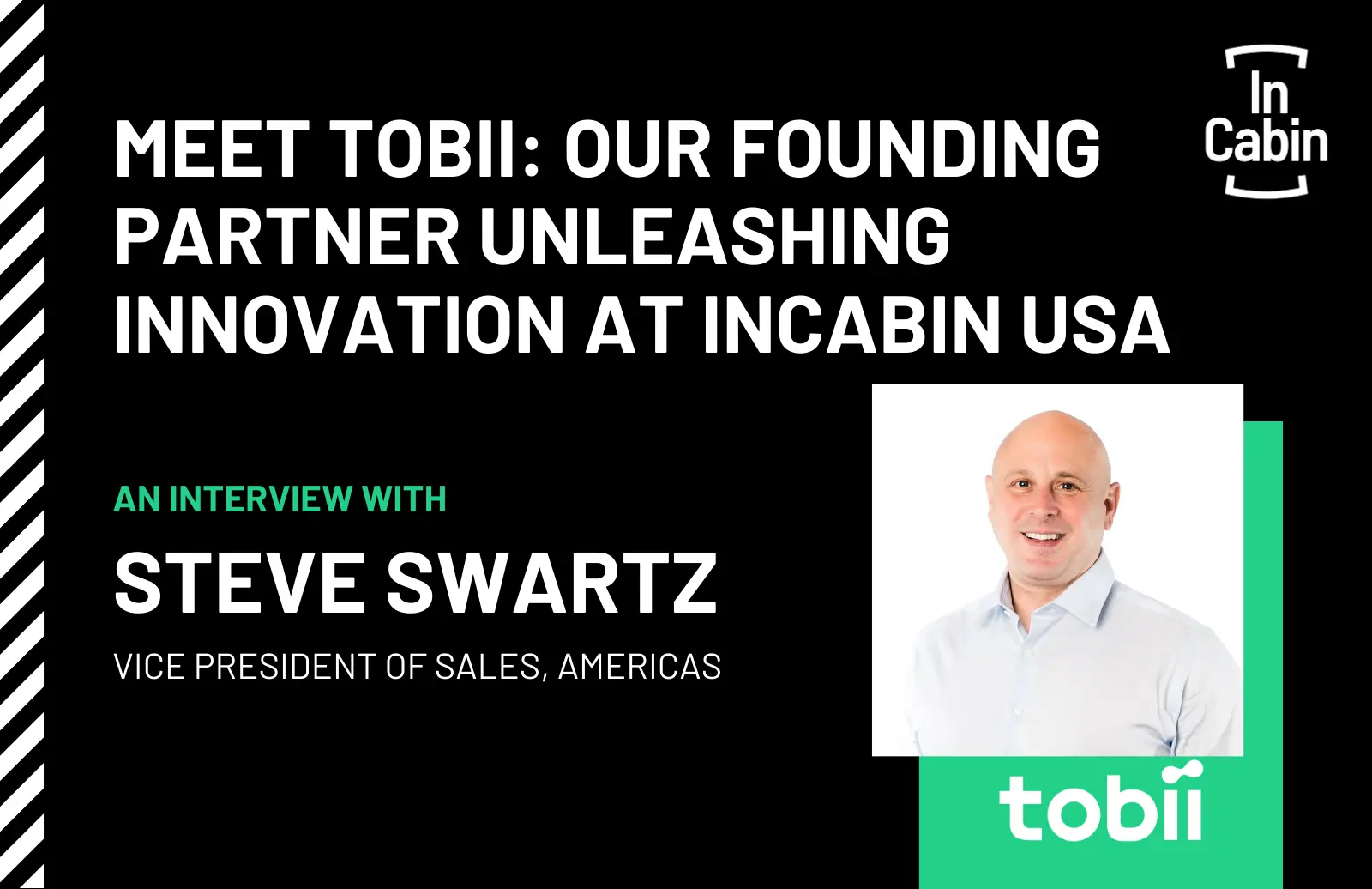 Meet Tobii: Our Founding Partner Unleashing Innovation At InCabin USA