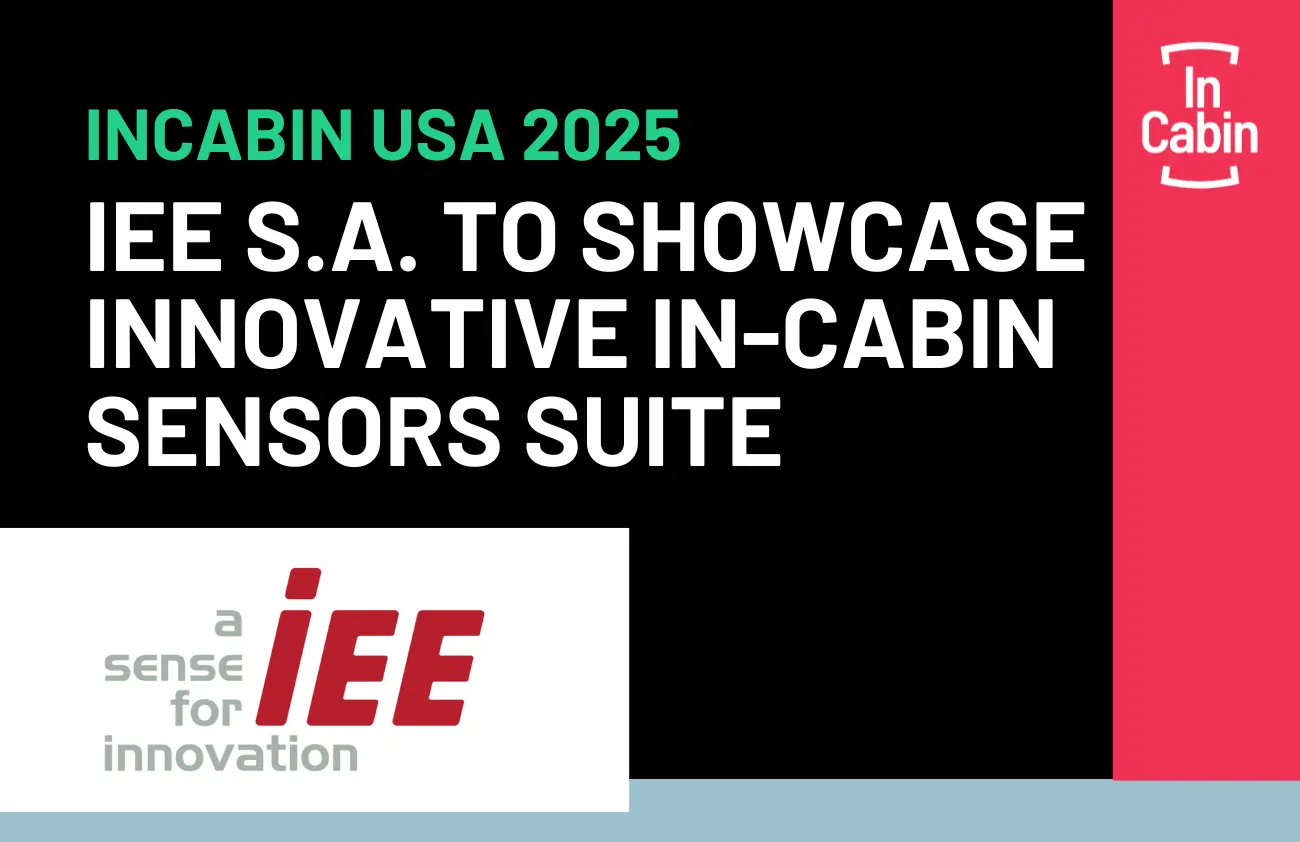 IEE: Innovative In-Cabin Sensors Suite At InCabin USA 2025